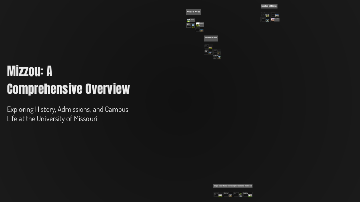 Mizzou: A Comprehensive Overview by Farijah Francis on Prezi