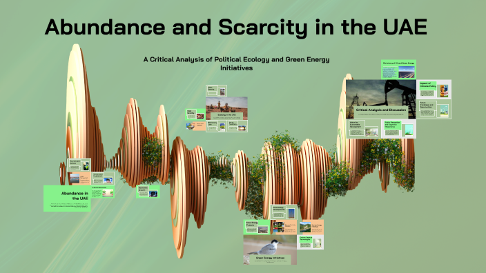 Abundance and Scarcity in the UAE by Eilyaa Abdin on Prezi