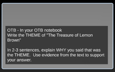 How do story elements interact to develop theme? - "The Treasure of ...