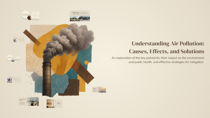 Understanding Air Pollution: Causes, Effects, and Solutions by ...