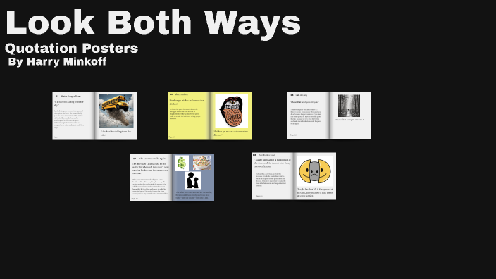 Look Both Ways Final Book Project by Harry Minkoff on Prezi