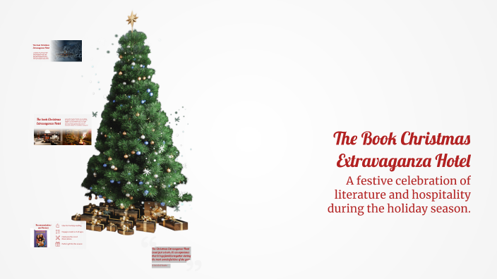 The Book Christmas Extravaganza Hotel by Tess Sultana on Prezi