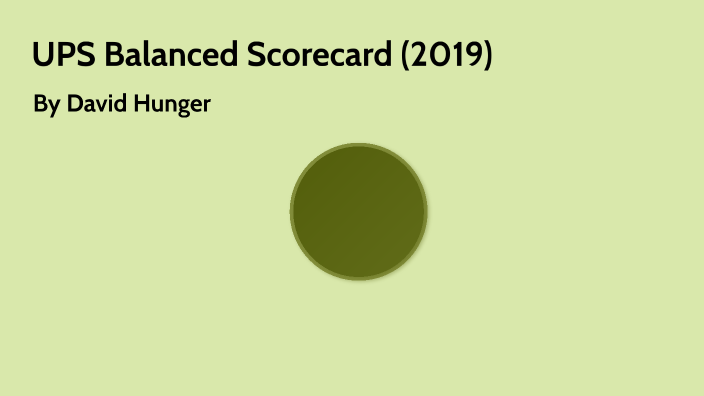 UPS Balanced Scorecard by David Hunger on Prezi