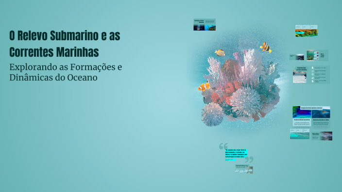 O Relevo Submarino e as Correntes Marinhas by Gusttavo Bernardino on Prezi