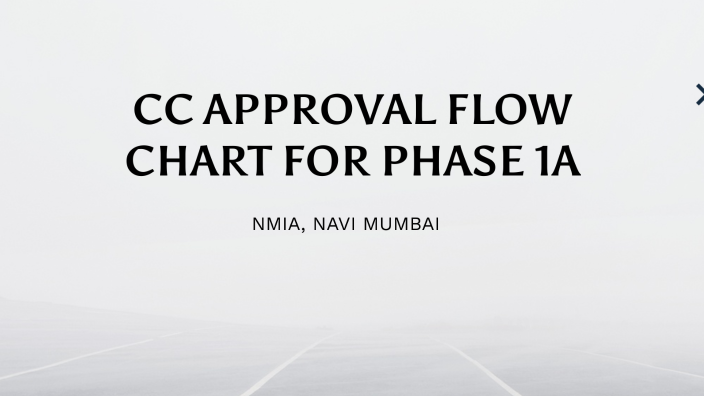 CC APPROVAL FLOW CHART FOR PHASE 1A by FARHA APA on Prezi