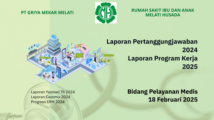 Laporan Kabid Pelayanan Medis RSIA Melati Husada by Muhammad Hamada ...