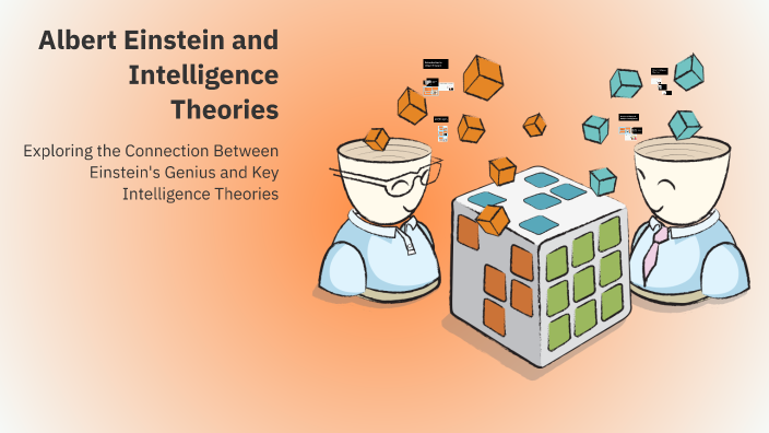 Albert Einstein and Intelligence Theories by Tryphena Alaribe on Prezi