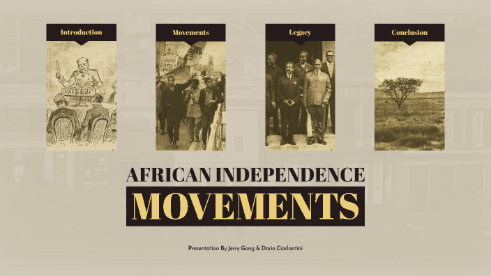 African Independence Movements by Jerry Gong on Prezi