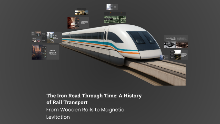The Iron Road Through Time: A History of Rail Transport by Валерия ...
