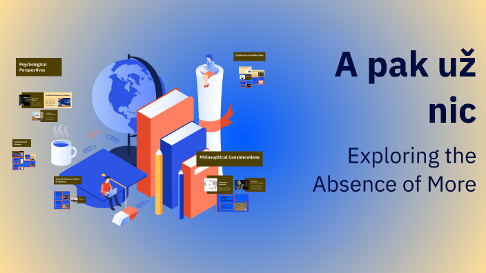 A pak už nic by Jakub Jakoubek on Prezi