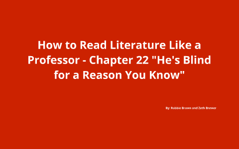How to Read Literature Like a Professor - Chapter 22 "He's B by Robbie ...