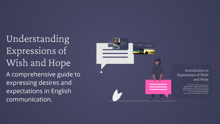 Understanding Expressions of Wish and Hope by Jane Kurnia on Prezi