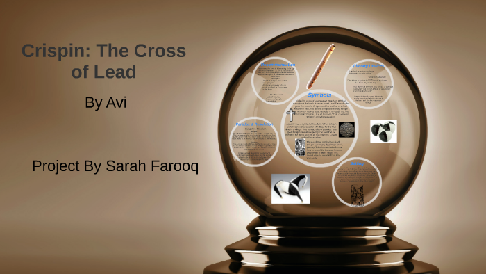 Crispin: The Cross of Lead by Sarah Farooq on Prezi