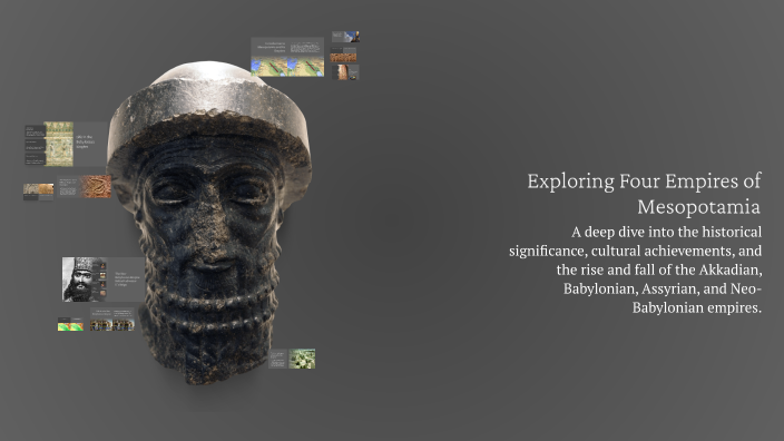 Exploring Four Empires of Mesopotamia by Natalie Haycraft on Prezi