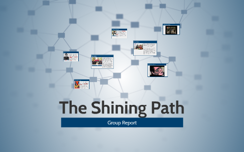The Shining Path by yeini alvarez on Prezi