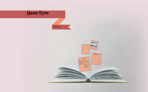 Jjane EYre by kim garcia on Prezi