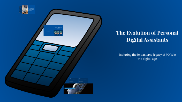 The Evolution of Personal Digital Assistants by Megan Storey on Prezi