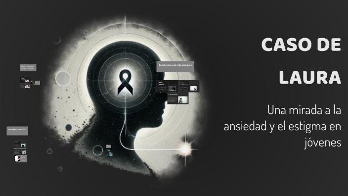 CASO DE LAURA by Jesus Fernando Botello Andrade on Prezi
