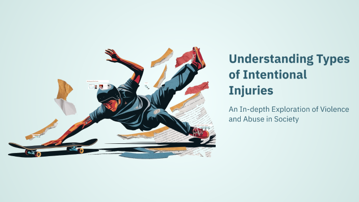 Understanding Types of Intentional Injuries by Torio Rosela on Prezi