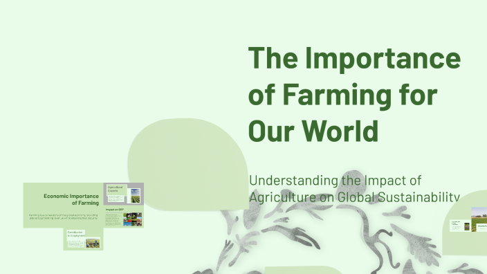 The Importance of Farming for Our World by rupesh sahu on Prezi