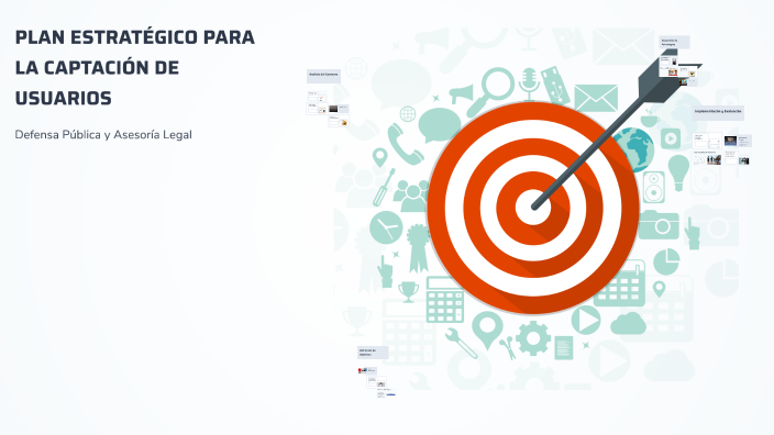 PLAN ESTRATÉGICO PARA LA CAPTACIÓN DE USUARIOS by Alejandro Cubero on Prezi