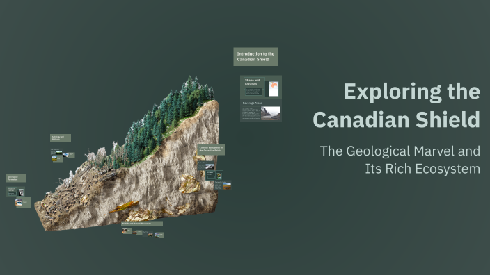 Exploring the Canadian Shield by Mackenzie Stewart on Prezi