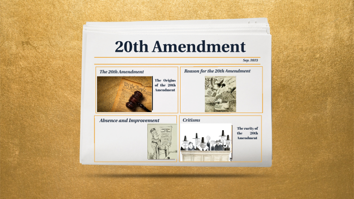 20th Amendment by Elizabeth DW on Prezi