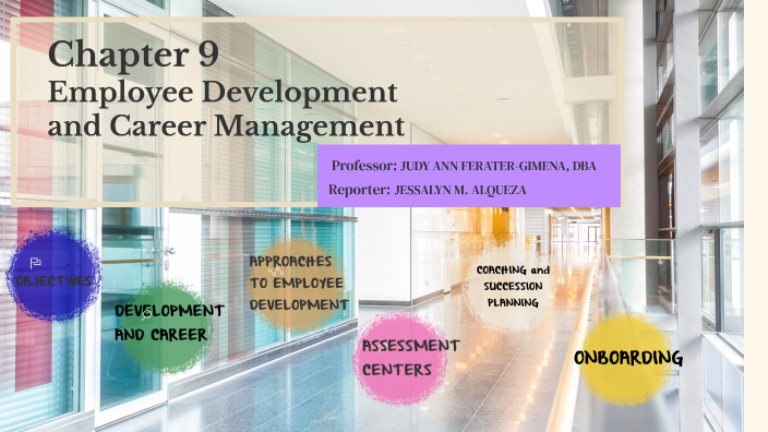 Chapter 9: Employee Development and Career Management by jessa ...