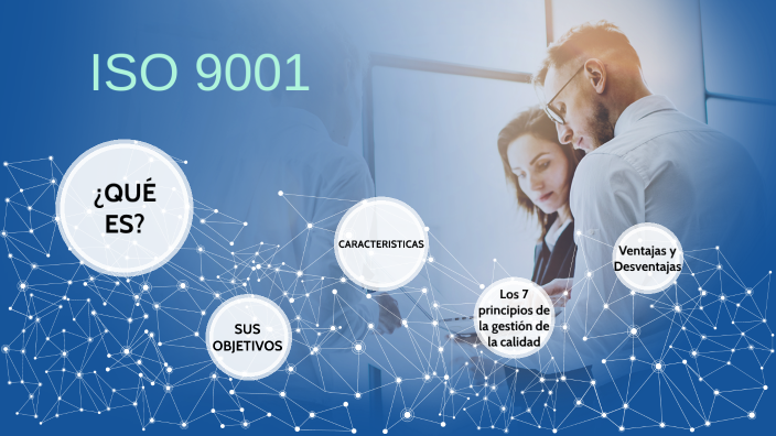 ISO 9001 by jesus karol moran arellano on Prezi