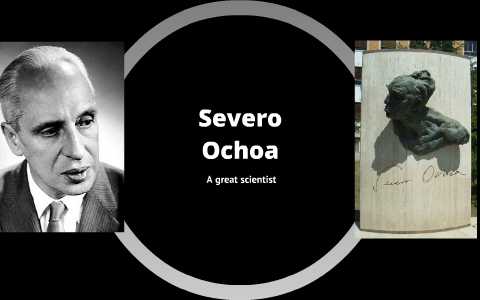 Severo Ochoa by Brian Blackmon on Prezi