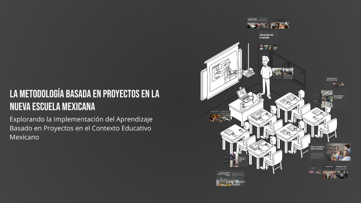 La Metodología Basada en Proyectos en la Nueva Escuela Mexicana by ...