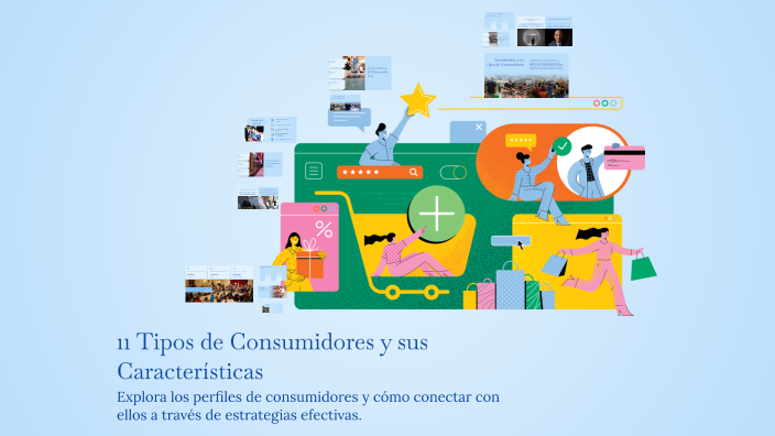 11 Tipos de Consumidores y sus Características by aura cardenas on Prezi