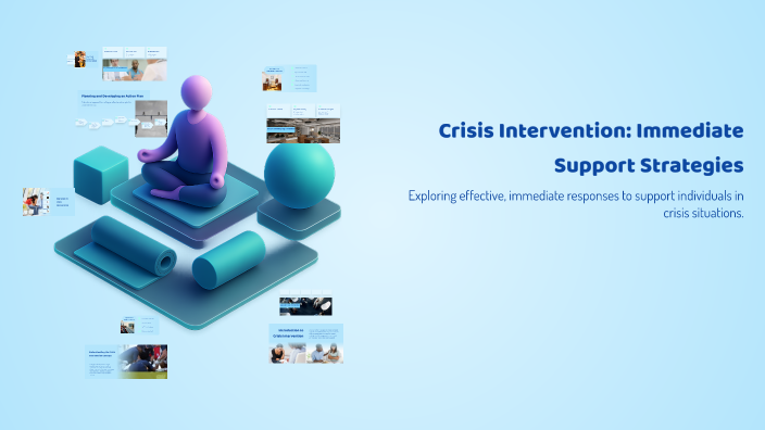 Crisis Intervention: Immediate Support Strategies by Anandhu P V on Prezi