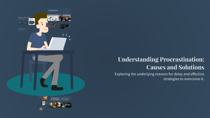 Understanding Procrastination: Causes and Solutions by Abdelrahman ...