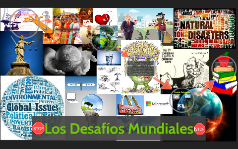 Los Desafios Mundiales by silvia martinez on Prezi