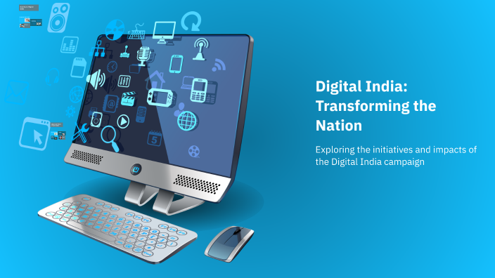 Digital India: Transforming the Nation by vanshika agarwal on Prezi
