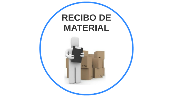 RECIBO DE MATERIAL by Betzabe Guzman on Prezi