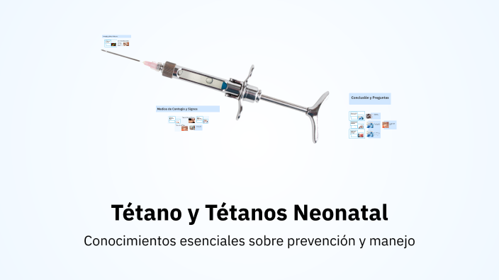 Tétano y Tétanos Neonatal by Jen Gutiérrez on Prezi