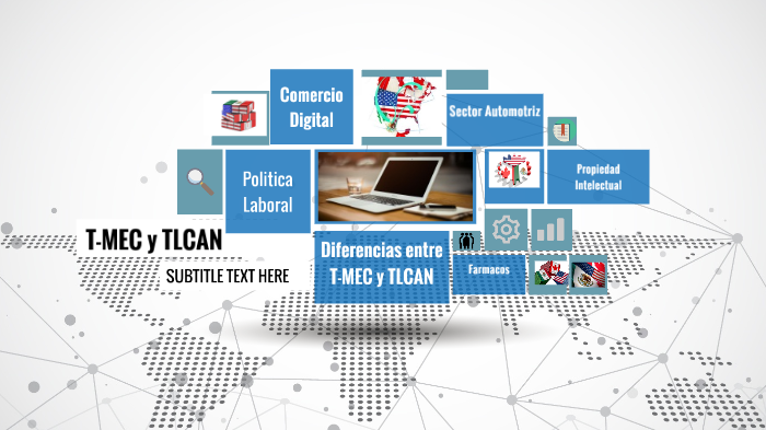 Diferencia entre T-MEC y TLCAN by Abril Macias on Prezi