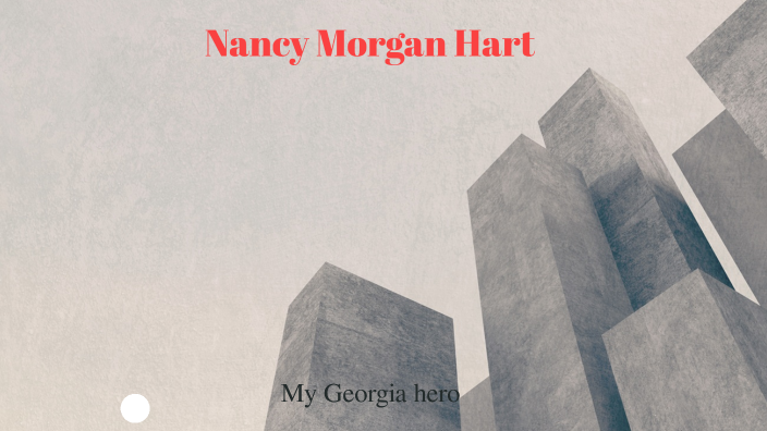 Nancy Morgan Hart by Jayy Reed on Prezi