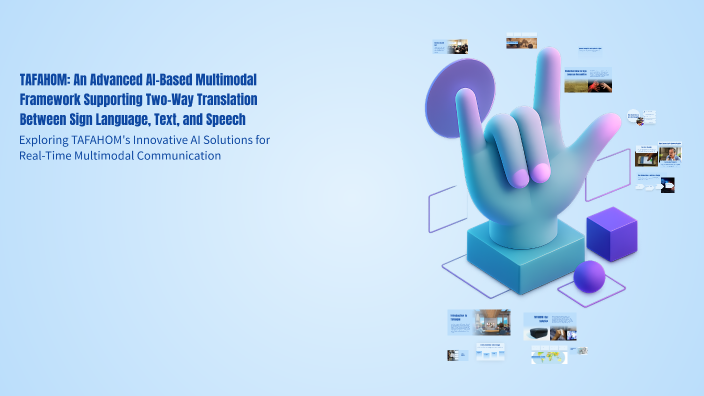 TAFAHOM: An Advanced AI-Based Multimodal Framework Supporting Two-Way ...