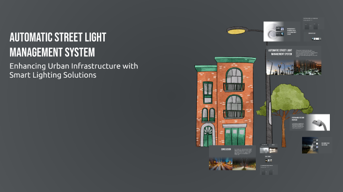 Automatic Street Light Management System by ANUSHREE RAVINDRA on Prezi