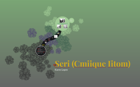 Seri Language by Karen Lopez on Prezi