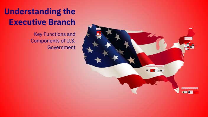 Understanding the Executive Branch by Beverly Guevara (CW) on Prezi