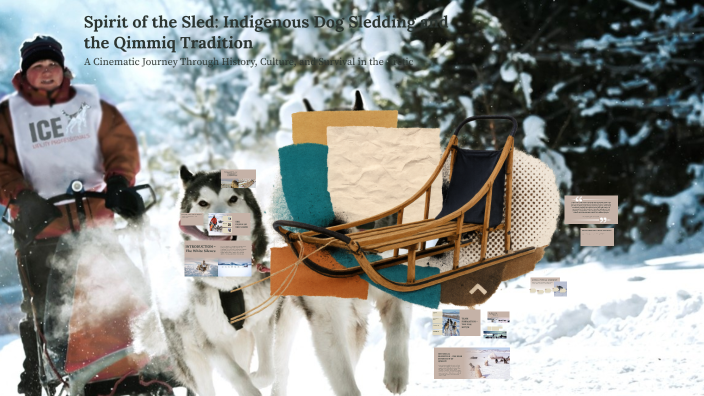 Spirit of the Sled: Indigenous Dog Sledding and the Qimmiq Tradition by ...