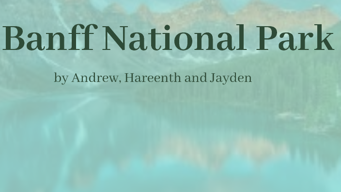 banff national park by andrew kajan on Prezi