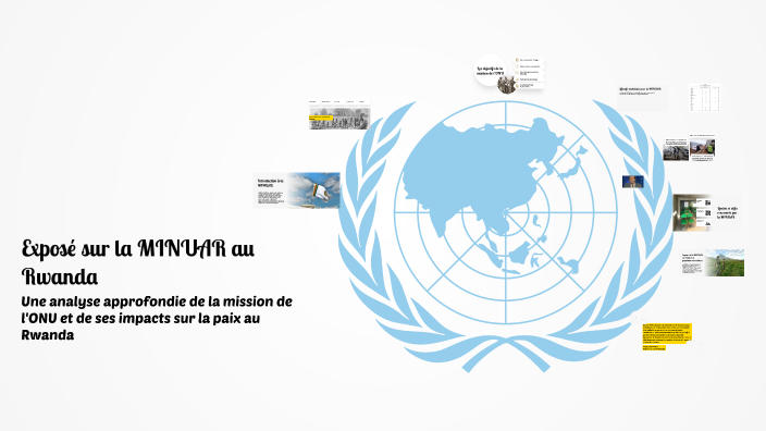 Exposé sur la MINUAR au Rwanda by Margaux Moyroud on Prezi