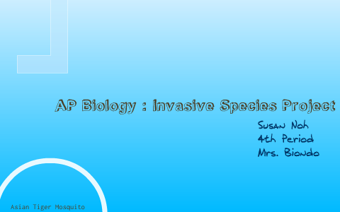 AP Biology : Invasive Species Project by Susan Noh on Prezi