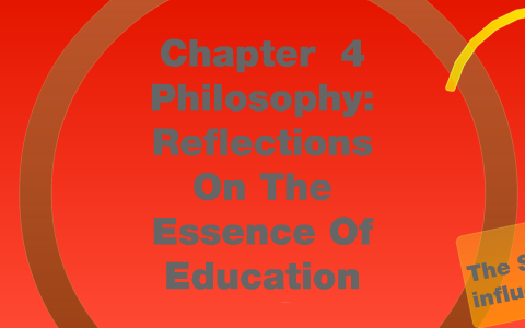 Chapter Four Philosophy: Reflections On The Essence Of Education by ...