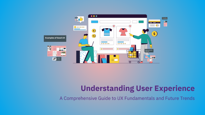 Understanding User Experience by Moemen Riahi on Prezi
